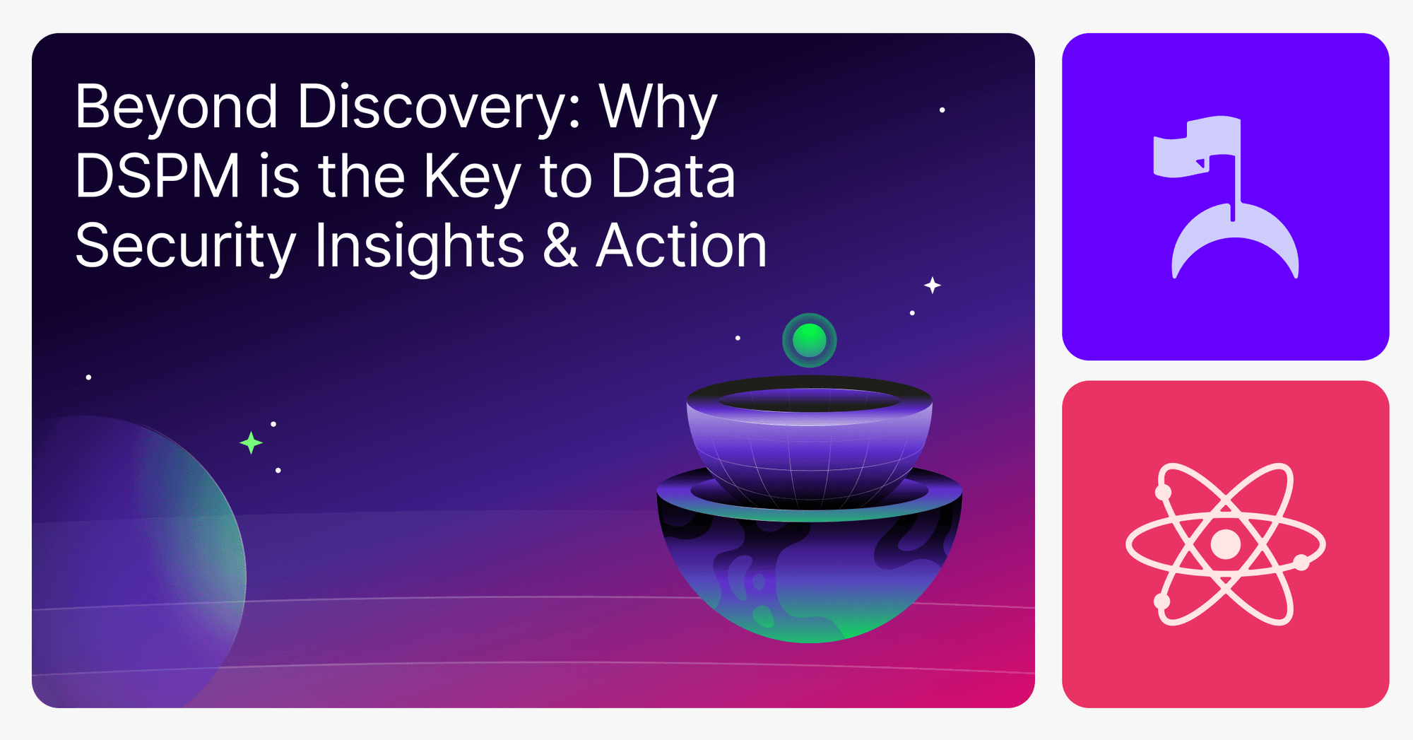 Why DSPM is the Key to Data Security Insights & Action | Cyera Blog